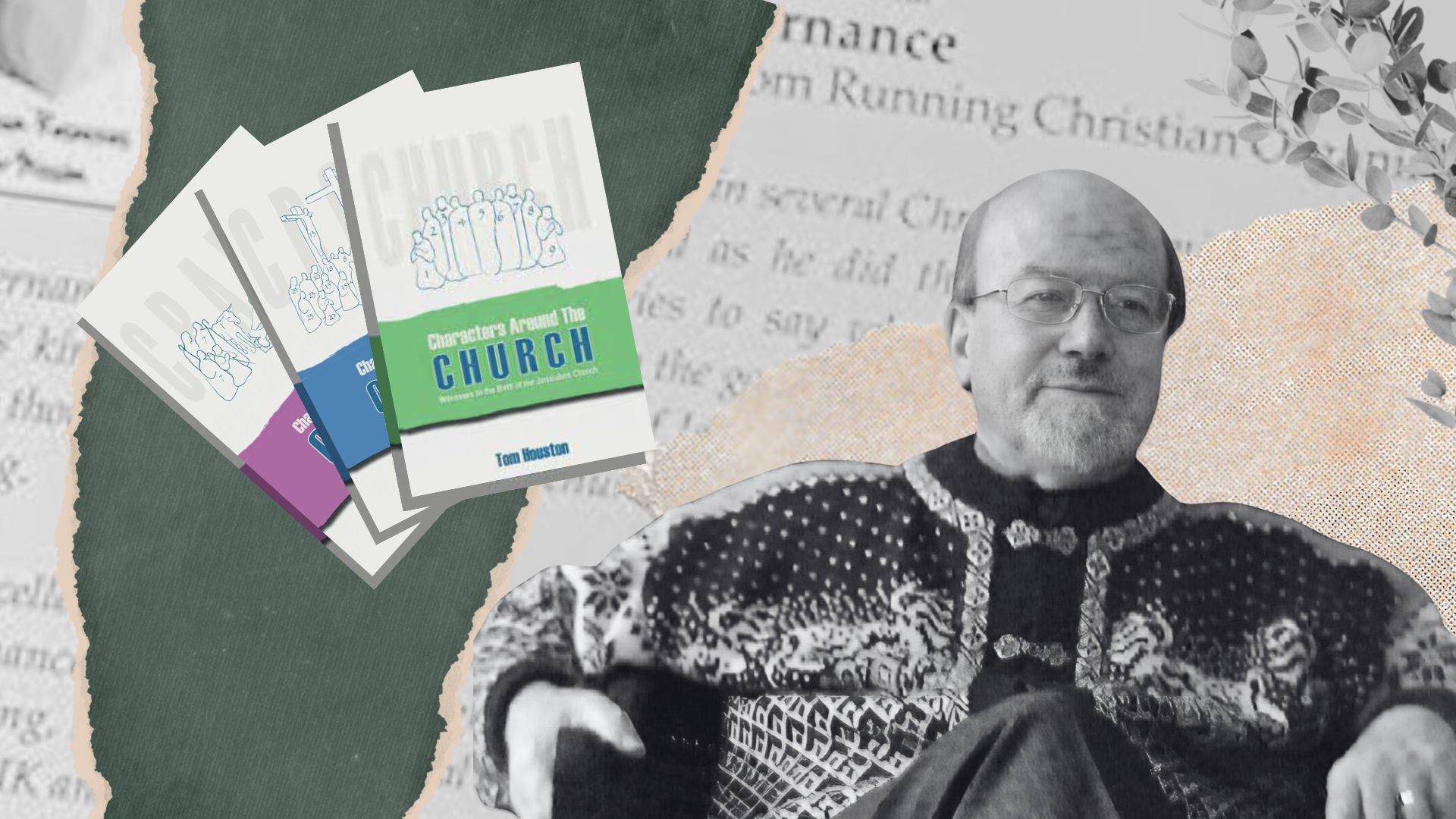 Teacher, Preacher, Leader: Tom Houston (1928-2024)