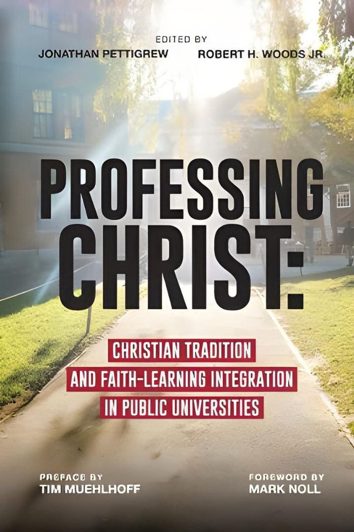 The Witness of Christian Faculty: Humble, Bold and Intellectually Rigorous